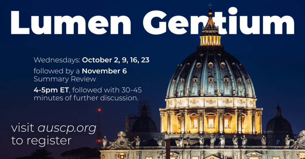 Leavening Humankind: Lumen Gentium, Series Summary Review • AUSCP